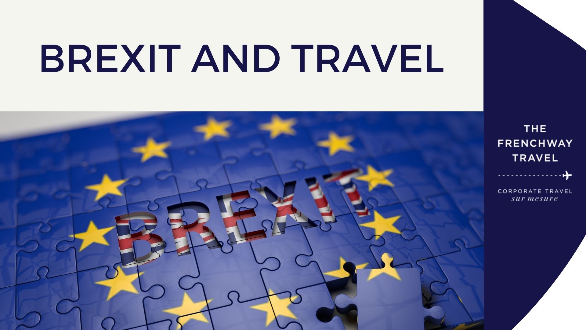 Brexit and Travel - What do you need to know - Frenchway Travel