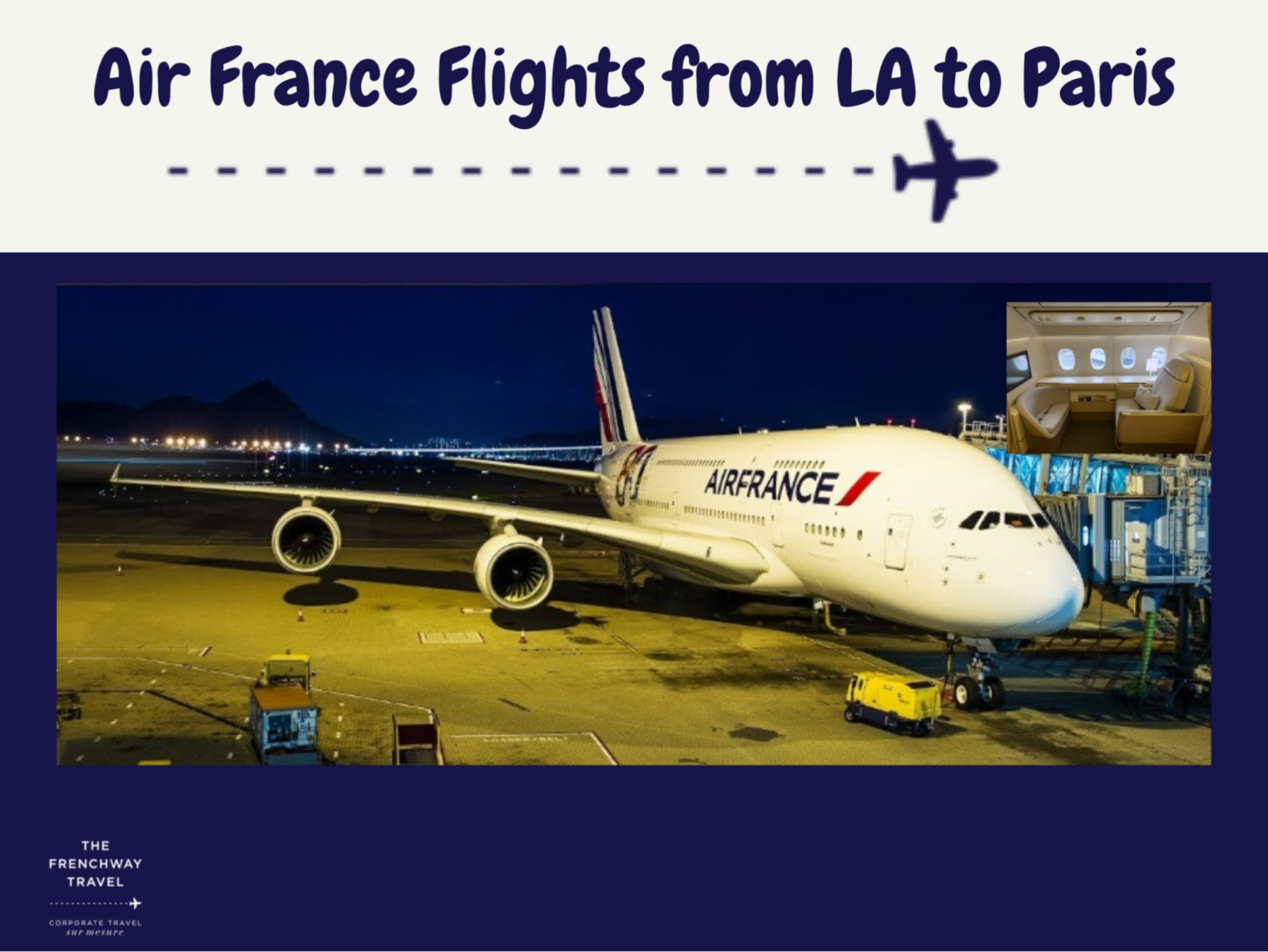 Air France: Flying in Luxury from LAX to Paris - Frenchway Travel