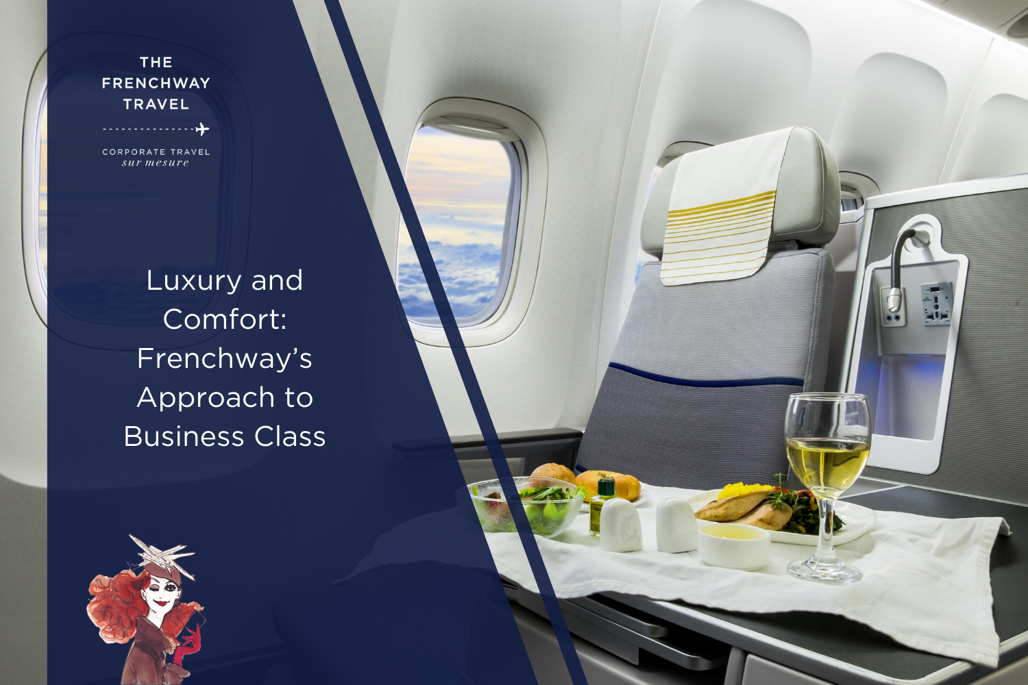 Luxury and Comfort: Frenchway’s Approach to Business Class - Frenchway ...